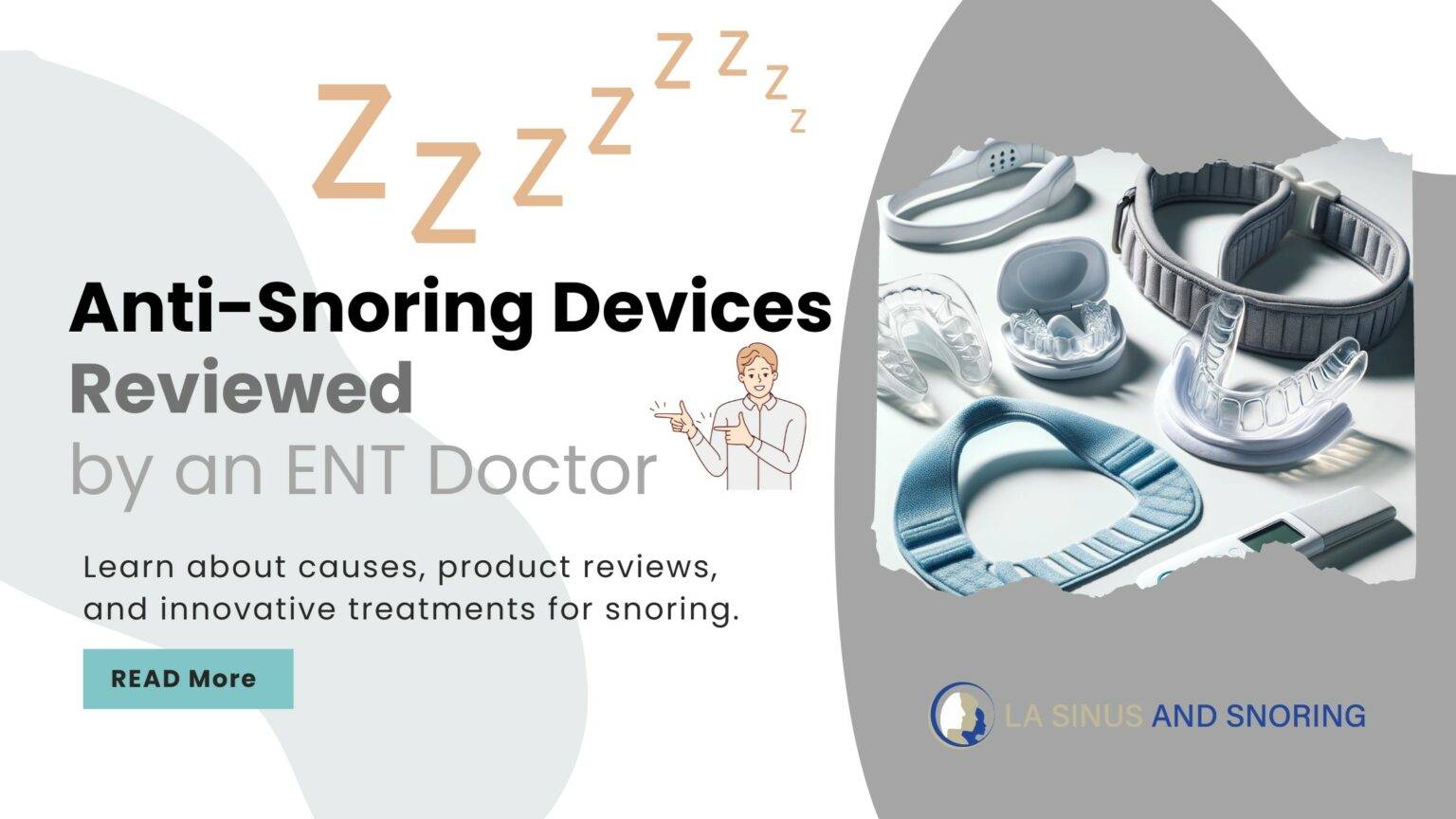 Anti-Snoring Devices Reviewed by an ENT Doctor - LA Sinus and Snoring