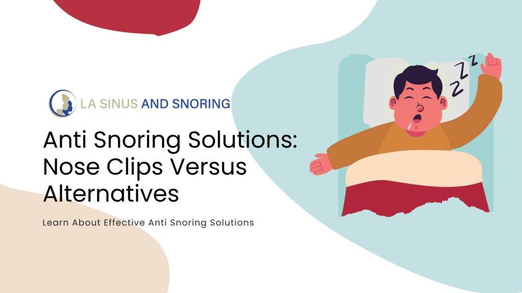 Effective Anti Snoring Solutions: Nose Clips Versus Alternatives - LA ...