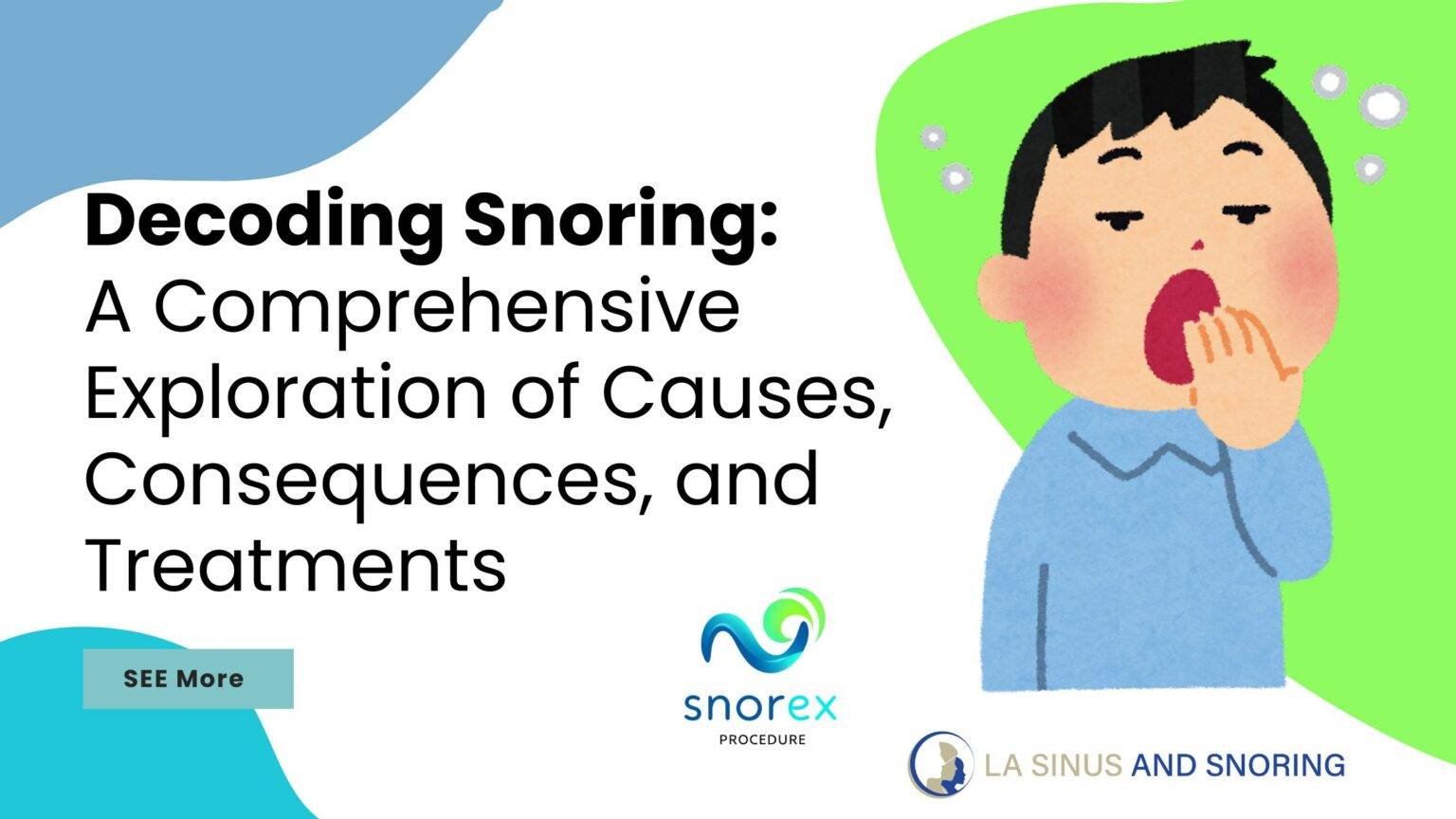 Decoding Snoring: A Comprehensive Exploration of Causes, Consequences ...
